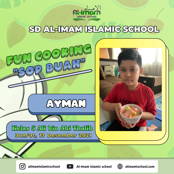 FUN COOKING – SD Al-IMAM ISLAMIC SCHOOL – Al-Imam Islamic School (AI IS)