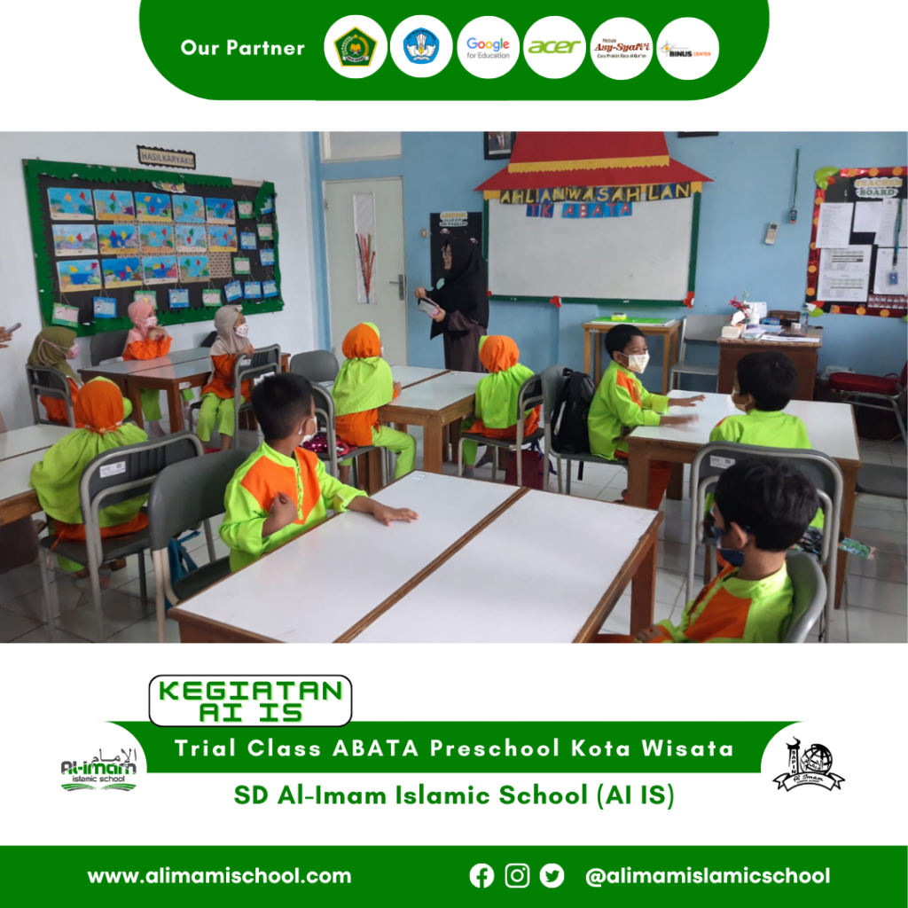 Trial Class TK ABATA PRESCHOOL KOTA WISATAke SD AL-IMAM ISLAMIC SCHOOL ...